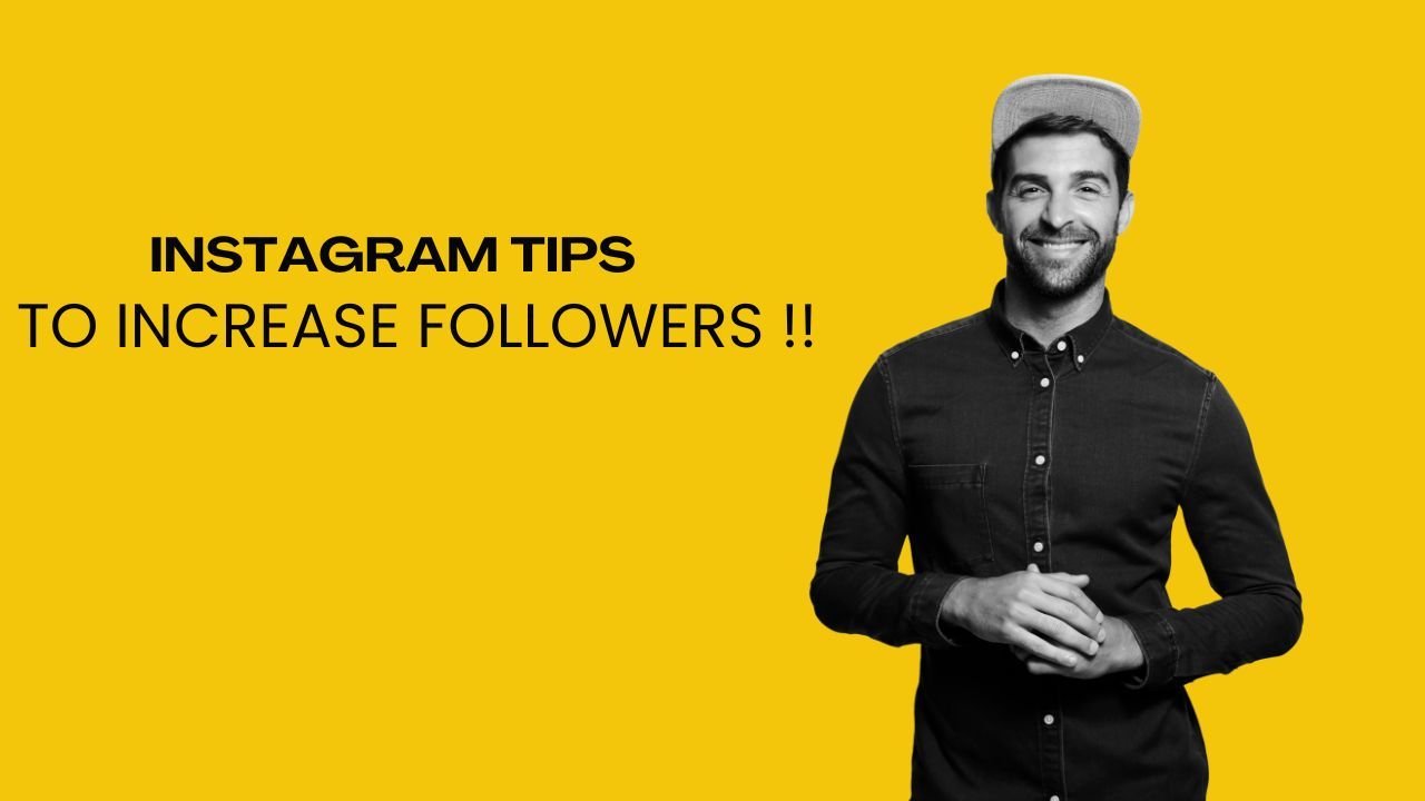 Instagram Tips To Increase Followers